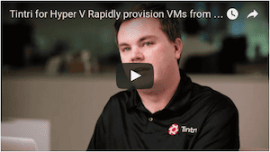 Tintri for Hyper V — Rapidly Provision VMs from SCVMM - Tintri